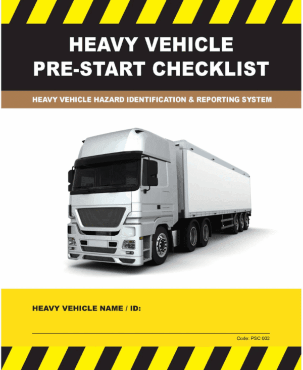 Pre-Start Checklist Book Heavy Vehicle - General, Workplace Safety ...
